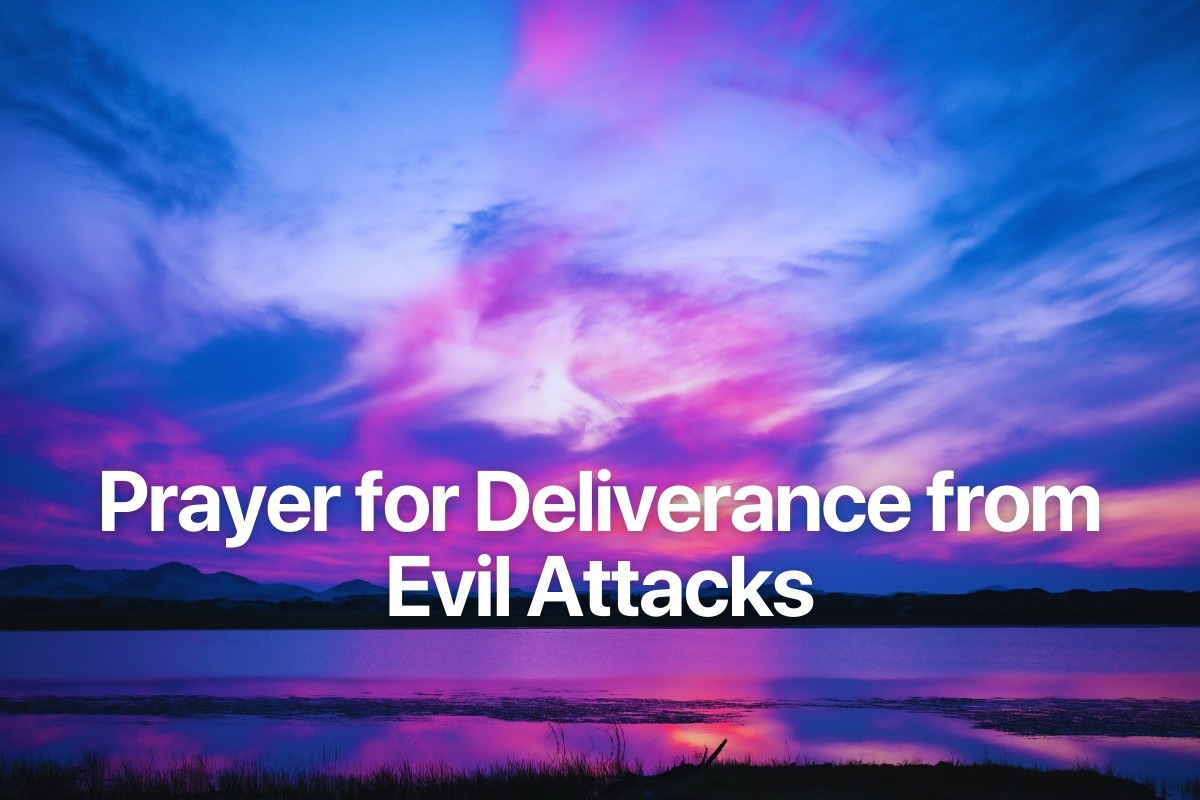 Powerful Prayer for Deliverance from Evil Attacks: Find Peace Today!