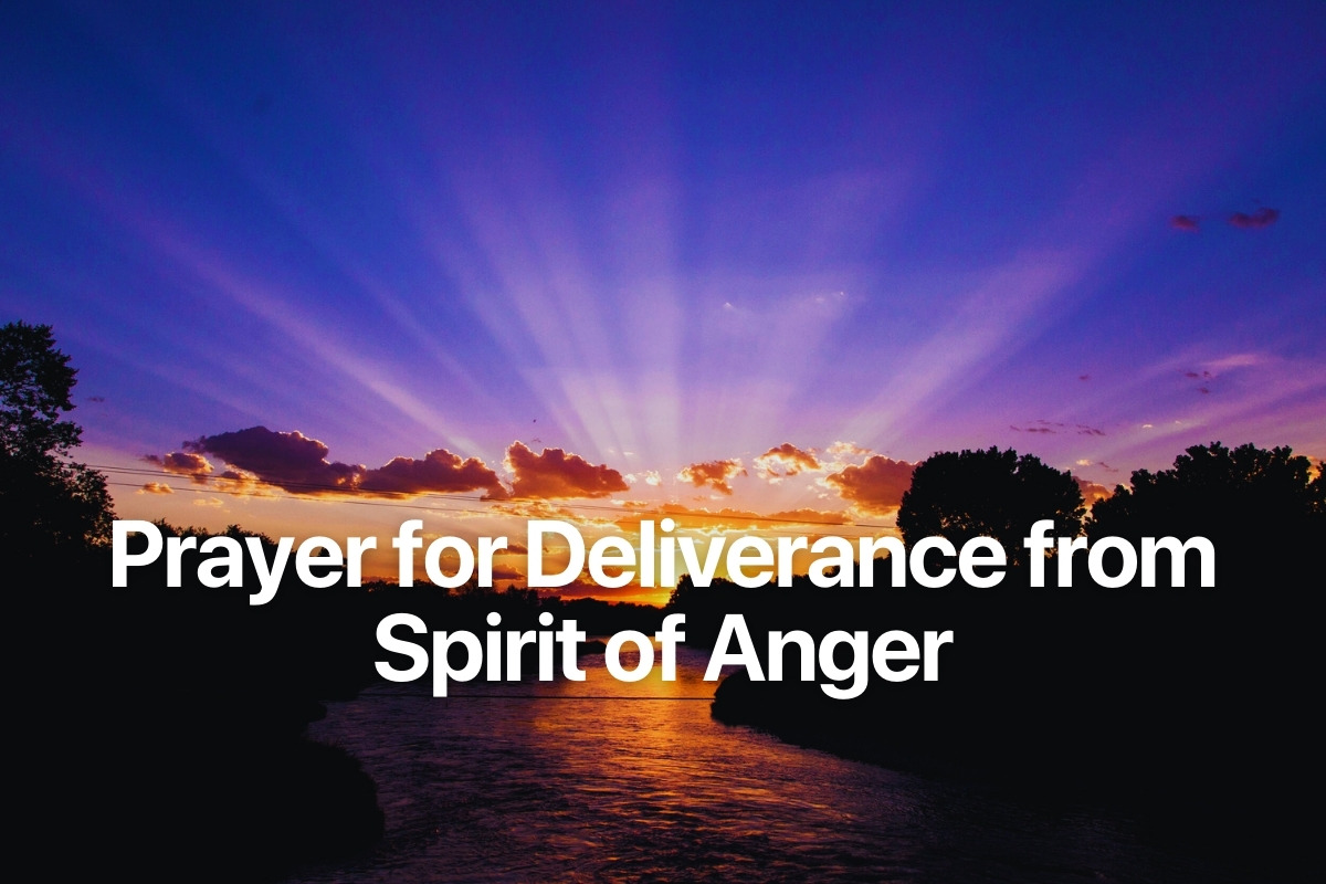 Find Peace: Powerful Prayer for Deliverance from Anger