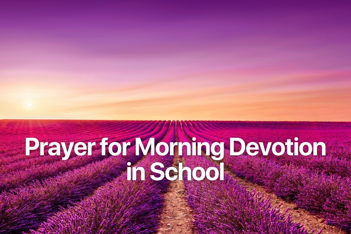 Morning Devotion Prayer for Students: A Guide to Start Your Day Right