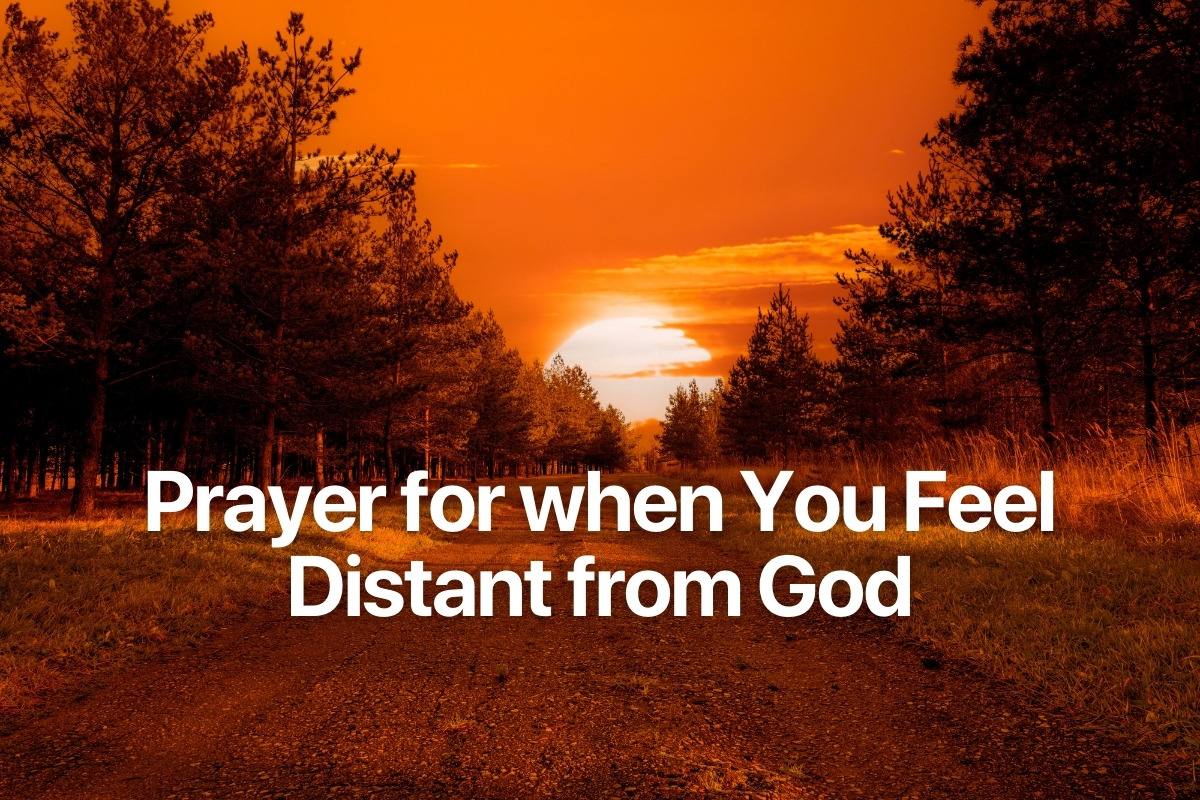Rekindle Your Faith: A Prayer for Feeling Distant from God