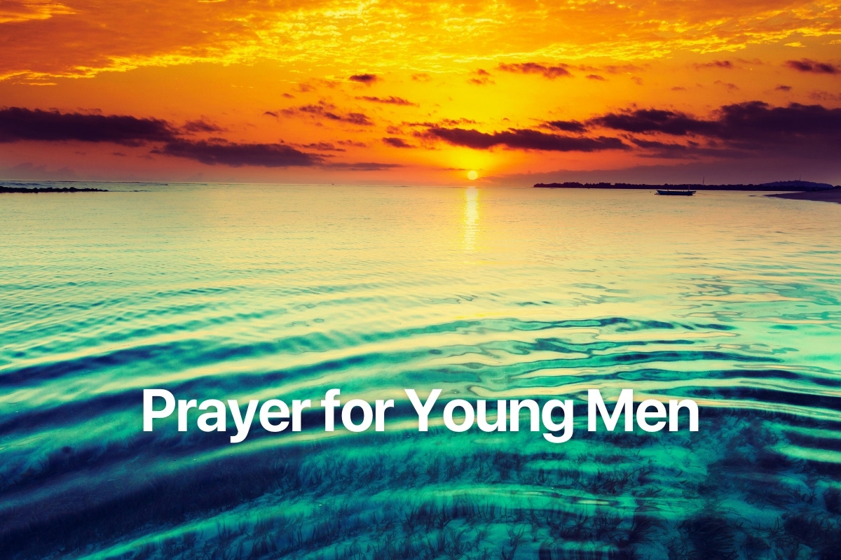 Empowering Prayer for Young Men: Finding Strength and Purpose in God