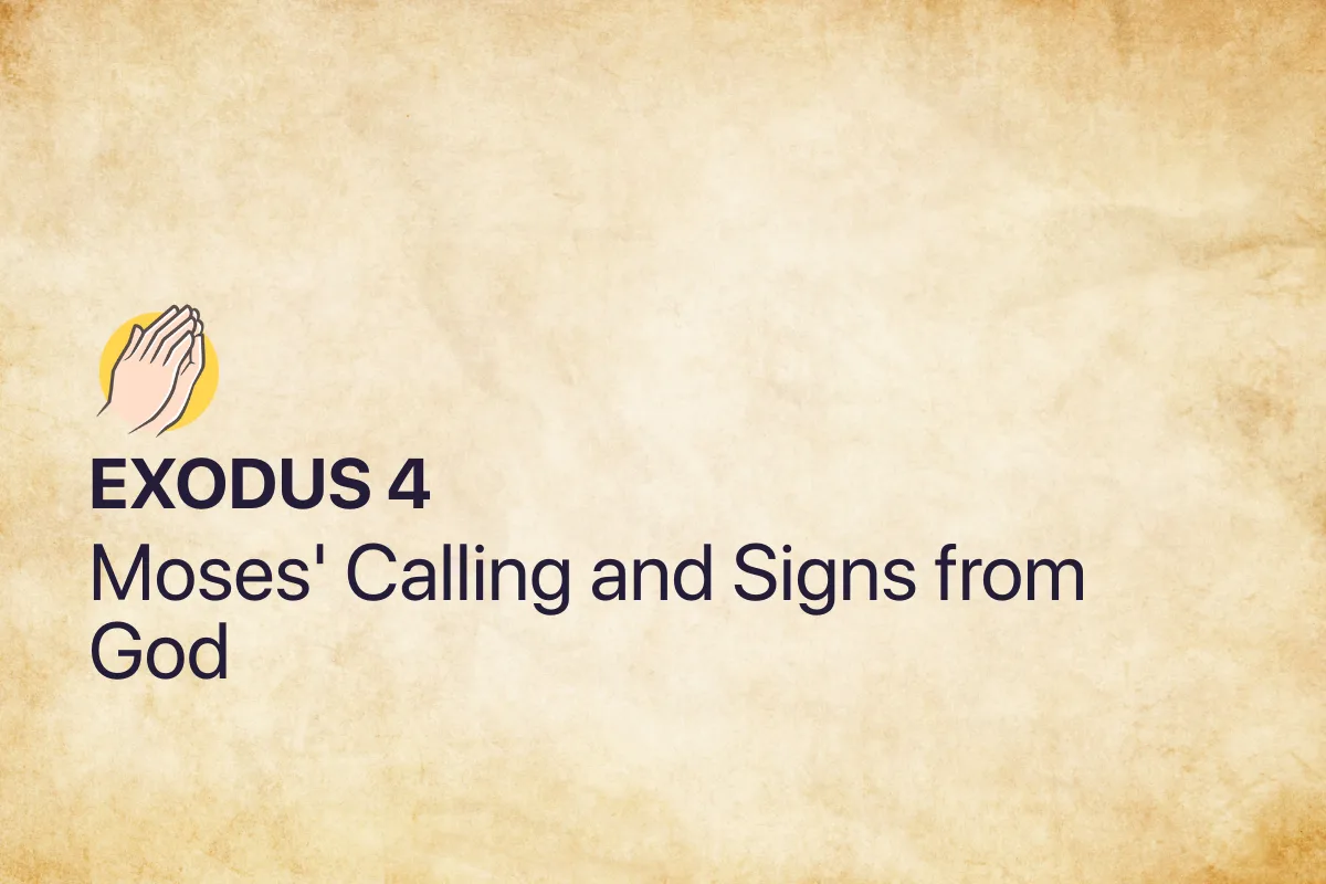 Exodus 4: Moses' Calling and Signs from God