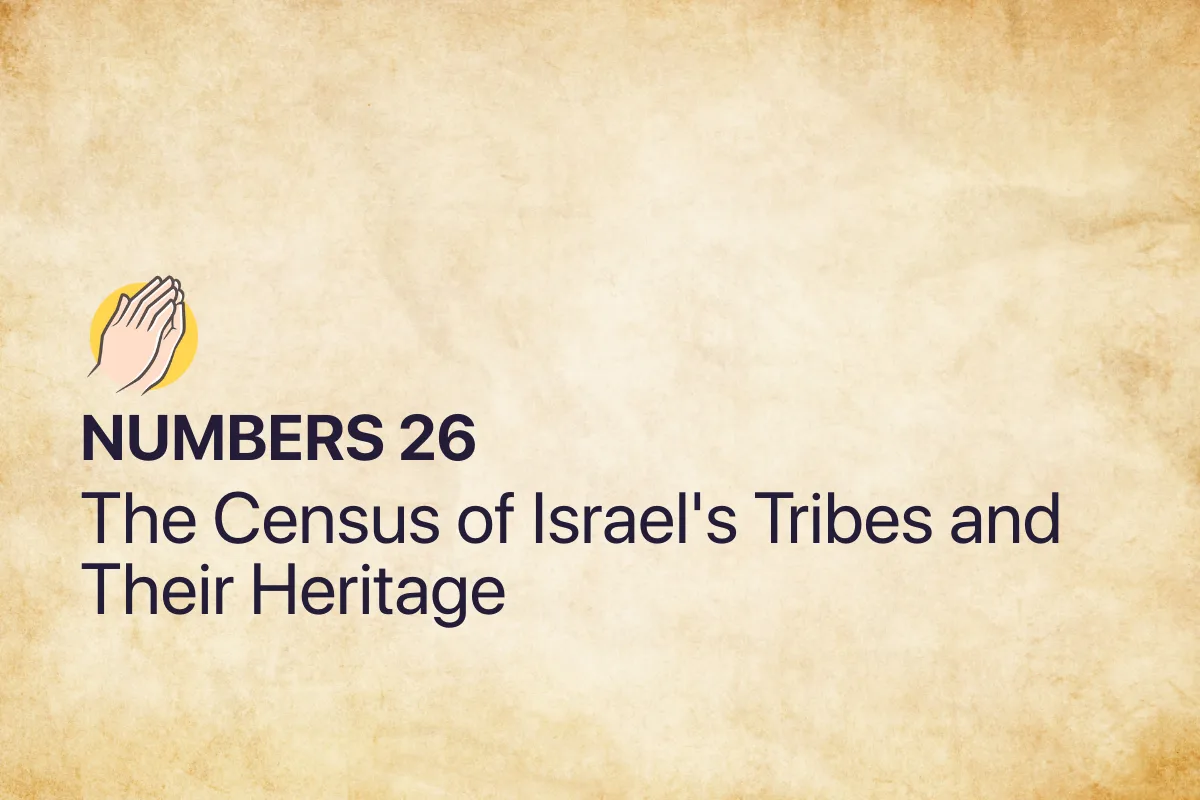 Numbers 26: The Census of Israel's Tribes and Their Heritage