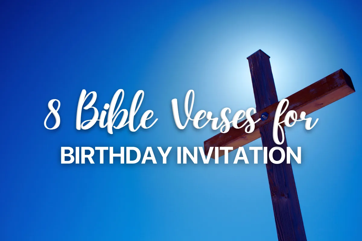8 Inspiring Bible Verses for Memorable Birthday Invitations