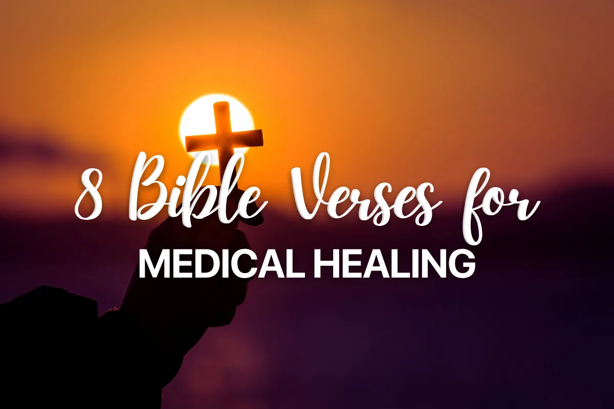 Discover 8 Powerful Bible Verses for Healing and Hope