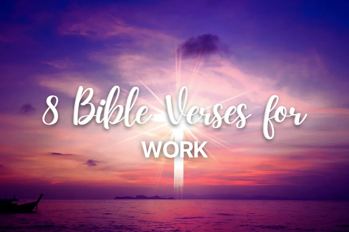 Find Inspiration: 8 Powerful Bible Verses for Your Work Life